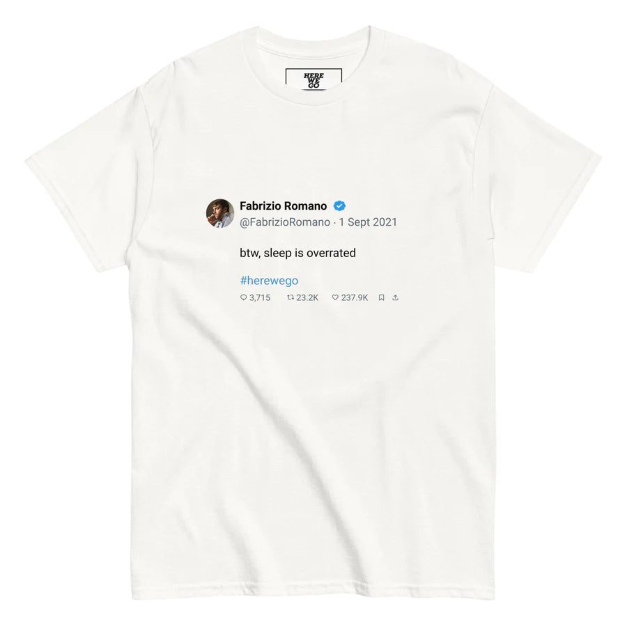 Sleep is overrated tee – Herewego